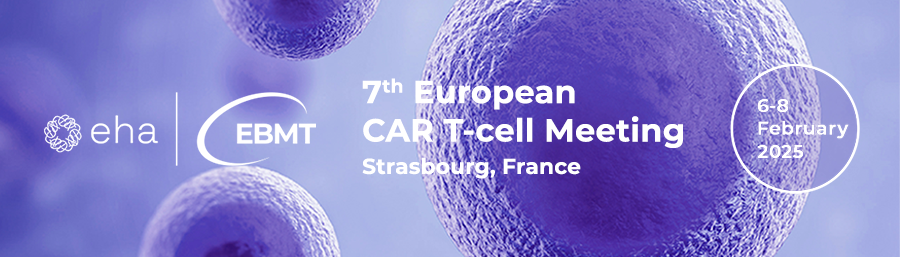 EHA-EBMT 7th European CAR T-cell Meeting | EBMT